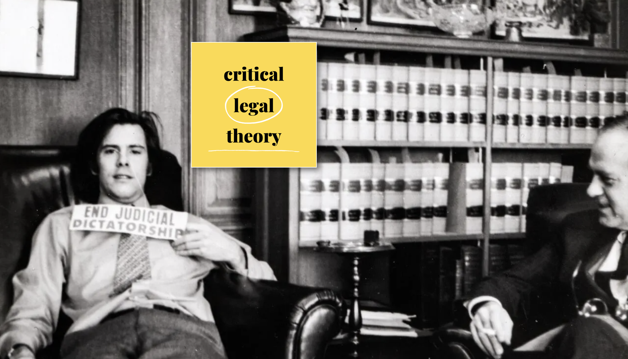 CLT Podcast Episode 7: Duncan Kennedy on the Cultural and Personal ...