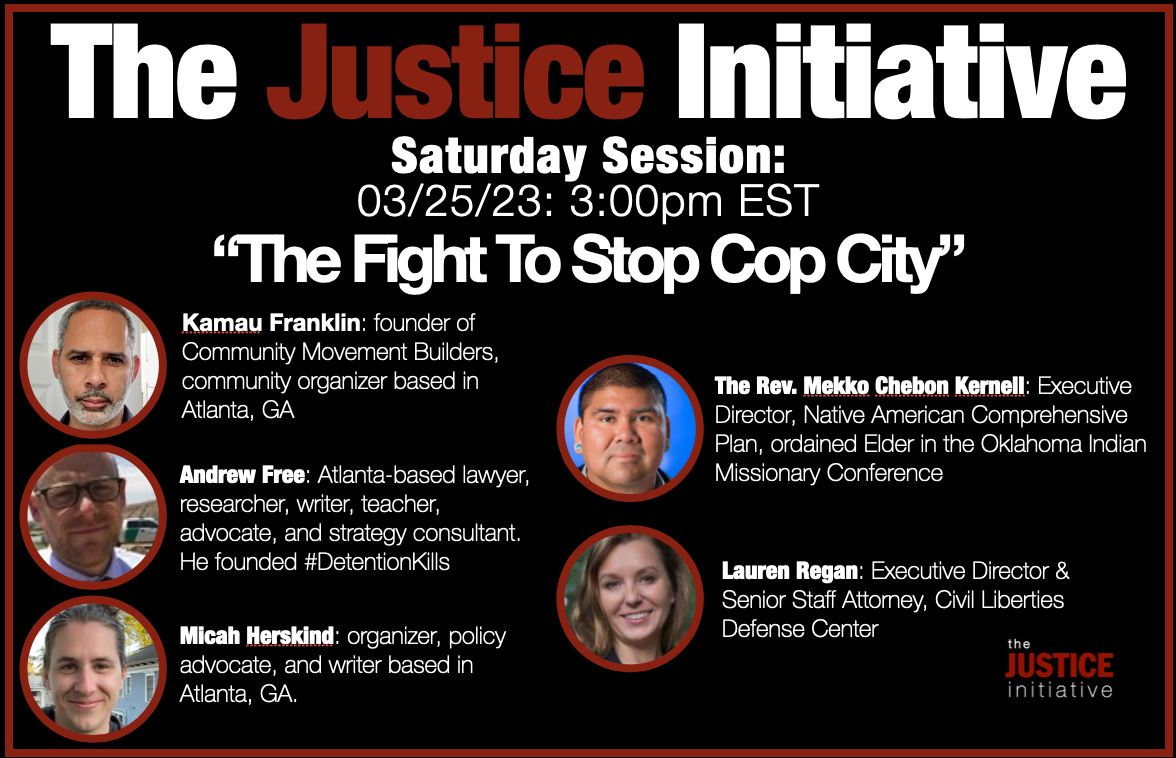Justice Initiative - 3/25 Saturday Session: Stop Cop City - Harvard Law ...