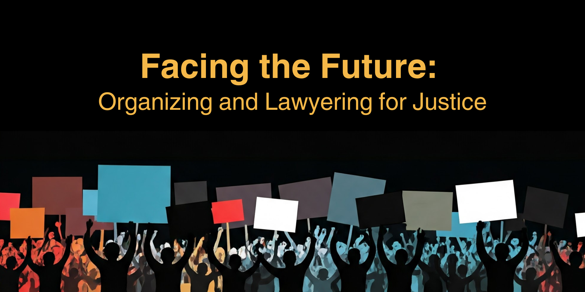 2025 Conference: Facing the Future: Organizing and Lawyering for ...